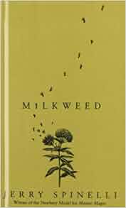 Milkweed (Readers Circle): Jerry Spinelli: 9781439522042: Amazon.com: Books