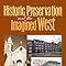 Historic Preservation and the Imagined West: Albuquerque, Denver, and ...