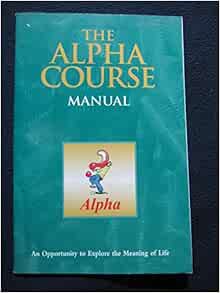 The Alpha Course Manual: Nicky Gumbel: 9781931808316: Amazon.com: Books