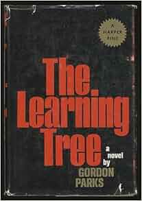 The Learning Tree: Gordon Parks: 9780060132804: Amazon.com: Books