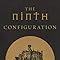 NINTH CONFIGURATION: Amazon.co.uk: BLATTY, WILLIAM PETER: 9780765337306 ...