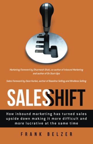 Sales Shift: How inbound marketing has turned sales upside down making ...