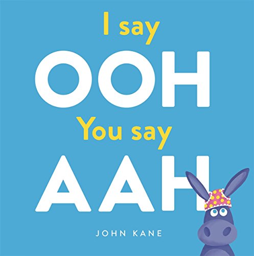 I say Ooh You say Aah: 9781783708710: Amazon.com: Books