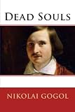 Dead Souls: Nikolai Gogol: 9781619492240: Amazon.com: Books