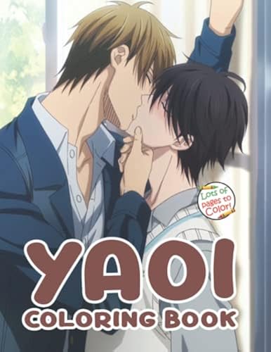 Yaoi Coloring Book: Great Coloring Books With Unique Designs Of Yaoi To Unleash Your Artistic ...