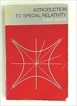 Introduction to Special Relativity: Resnick, Robert: 9780471717249: Amazon.com: Books