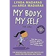 My Body, My Self for Girls, Revised 2nd Edition (What's Happening to My ...