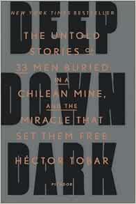 Deep Down Dark: Tobar, Héctor: 0884151636017: Amazon.com: Books