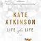 Life After Life: Kate Atkinson: 9780385671392: Books - Amazon.ca