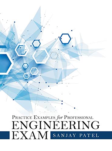Practice Examples for Professional Engineering Exam: Patel, Sanjay ...