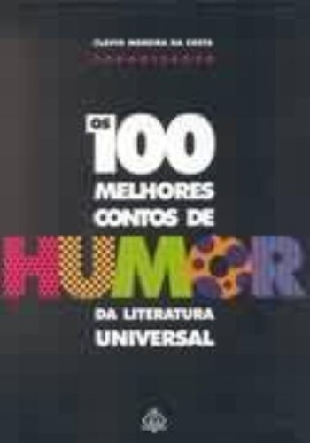 100 Melhores Contos de Humor PDF Flávio Moreira da Costa