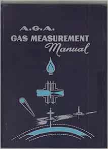 AGA gas measurement manual: American Gas Association: Amazon.com: Books