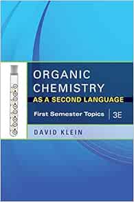 Organic Chemistry As a Second Language, 3e: First Semester Topics ...