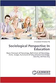 Sociological Perspective In Education: Basic Concept of Sociology ...