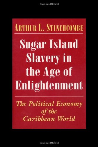 Amazon - Sugar Island Slavery in the Age of Enlightenment: Stinchcombe ...