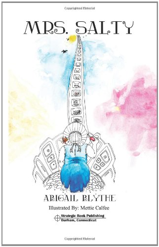 Mrs. Salty: Blythe, Abigail: 9781608609178: Amazon.com: Books