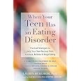 When Your Teen Has an Eating Disorder: Practical Strategies to Help ...