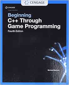 Amazon.com: Beginning C++ Through Game Programming(Design may vary ...