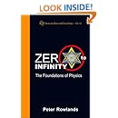 Zero to Infinity: The Foundations of Physics (Knots and Everything ...