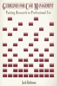 Guidelines for Case Management book by Jack Rothman