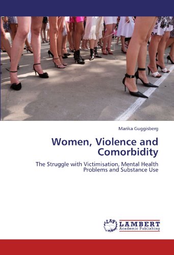 Women, Violence and Comorbidity: The Struggle with Victimisation ...