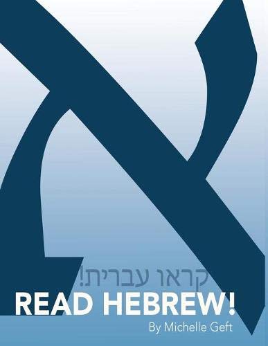 READ HEBREW!: Geft, Michelle: 9780999140536: Amazon.com: Books