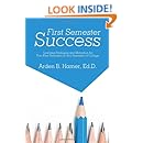 First Semester Success 2nd Edition: Arden Hamer: 9781595719454: Amazon ...