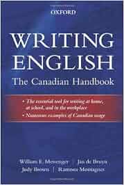 Writing English: The Canadian Handbook: William E. Messenger, Jan de ...