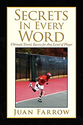 Secrets in Every Word: Farrow, Juan: 9781436388924: Amazon.com: Books