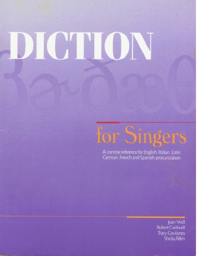 Diction for Singers: A Concise Reference for English, Italian, Latin ...