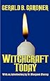 Witchcraft Today: Gerald Gardner: 9780806525938: Amazon.com: Books