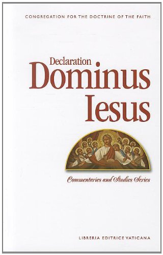 Declaration Dominus Iesus: Libreria Editrice Vaticana: 9781601372345: Books