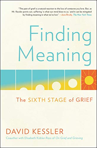 Finding Meaning The Sixth Stage Of Grief Pricepulse finding-meaning-the-sixth-stage-of-grief-pricepulse
