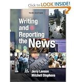 Writing and Reporting the News: Jerry Lanson, Mitchell Stephens ...