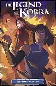 The Legend of Korra Turf Wars Part Two: DiMartino, Michael Dante, Koh ...
