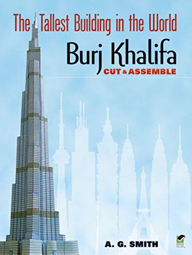 The Tallest Building in the World Cut & Assemble: Burj Khalifa (Dover ...