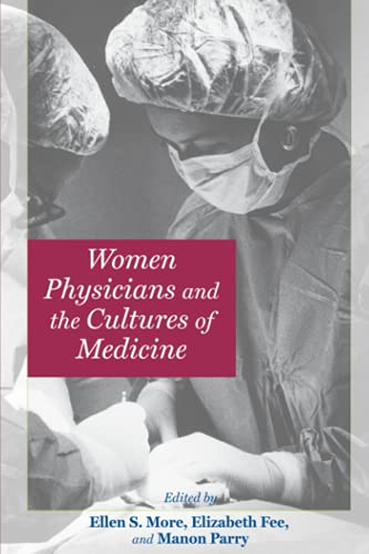 Women Physicians and the Cultures of Medicine: 9780801890383: Medicine ...