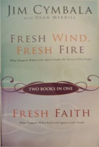 Fresh Wind, Fresh Fire and Fresh Faith (Two Books in One): Jim Cymbala ...