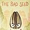 The Bad Seed (The Food Group): John, Jory, Oswald, Pete: 9780062467768 ...