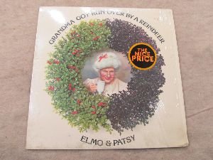 Elmo & Patsy - ELMO & PATSY - grandma got run over by a reindeer EPIC ...