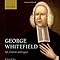 George Whitefield: Life, Context, and Legacy: Amazon.co.uk: Geordan ...