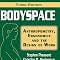 Bodyspace: Anthropometry, Ergonomics and the Design of Work, Third ...