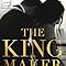 The Kingmaker (All the King's Men): Ryan, Kennedy: 9781732144347 ...