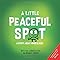 Amazon.com: A Little Peaceful SPOT: A Story About Mindfulness ...