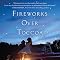 Fireworks Over Toccoa: A Novel: Stepakoff, Jeffrey: 9780312673512 ...