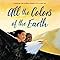 All the Colors of the Earth: Hamanaka, Sheila, Hamanaka, Sheila ...