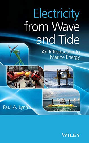 Electricity from Wave and Tide: An Introduction to Marine Energy: Lynn ...