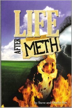 Life After Meth: Steve and Daella Box: 9780967960371: Amazon.com: Books