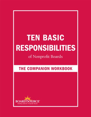Ten Basic Responsibilities of Nonprofit Boards: The Companion Workbook ...