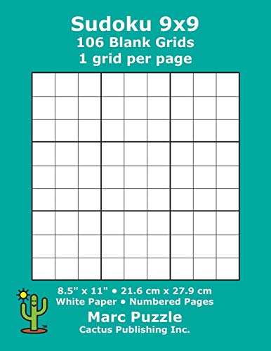 Sudoku 9x9 - 106 Blank Grids: 1 grid per page; 8.5" x 11"; 216 x 279 mm ...